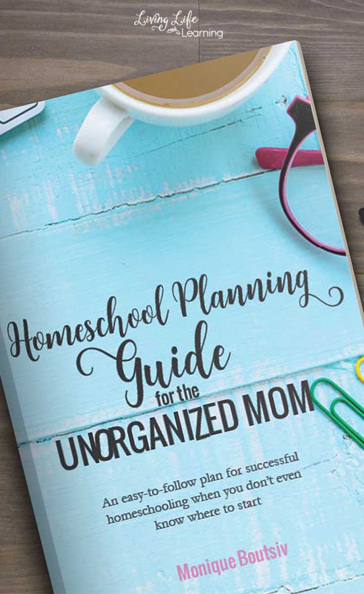 Homeschool Planning Guide for the Unorganized Mom