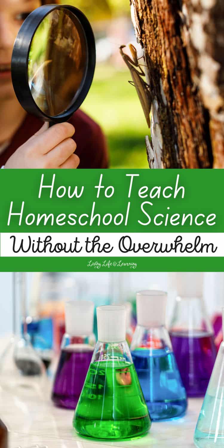 How to Teach Homeschool Science Without the Overwhelm